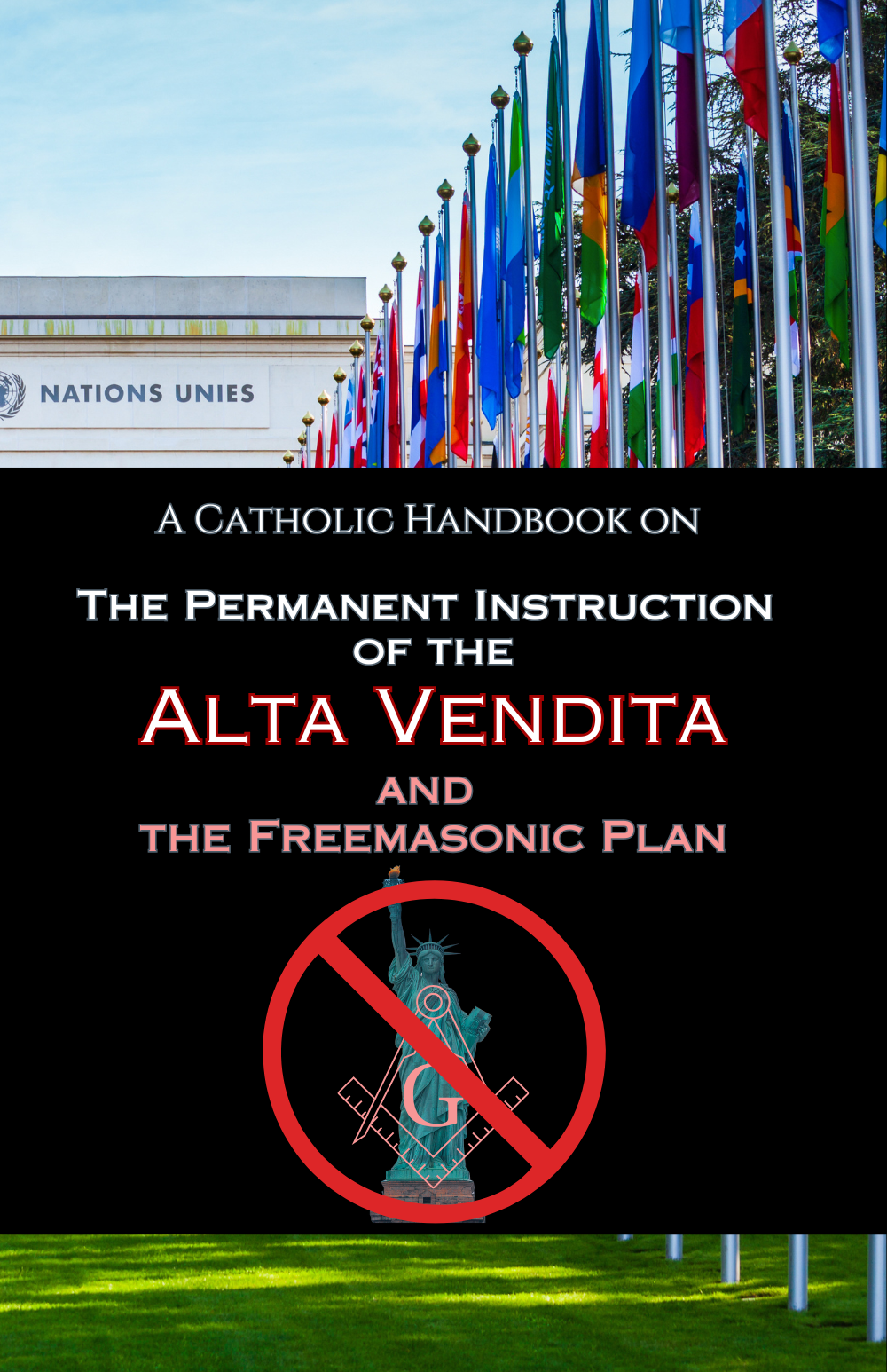 A Catholic Handbook on The Permanent Instruction of the Alta Vendita ...