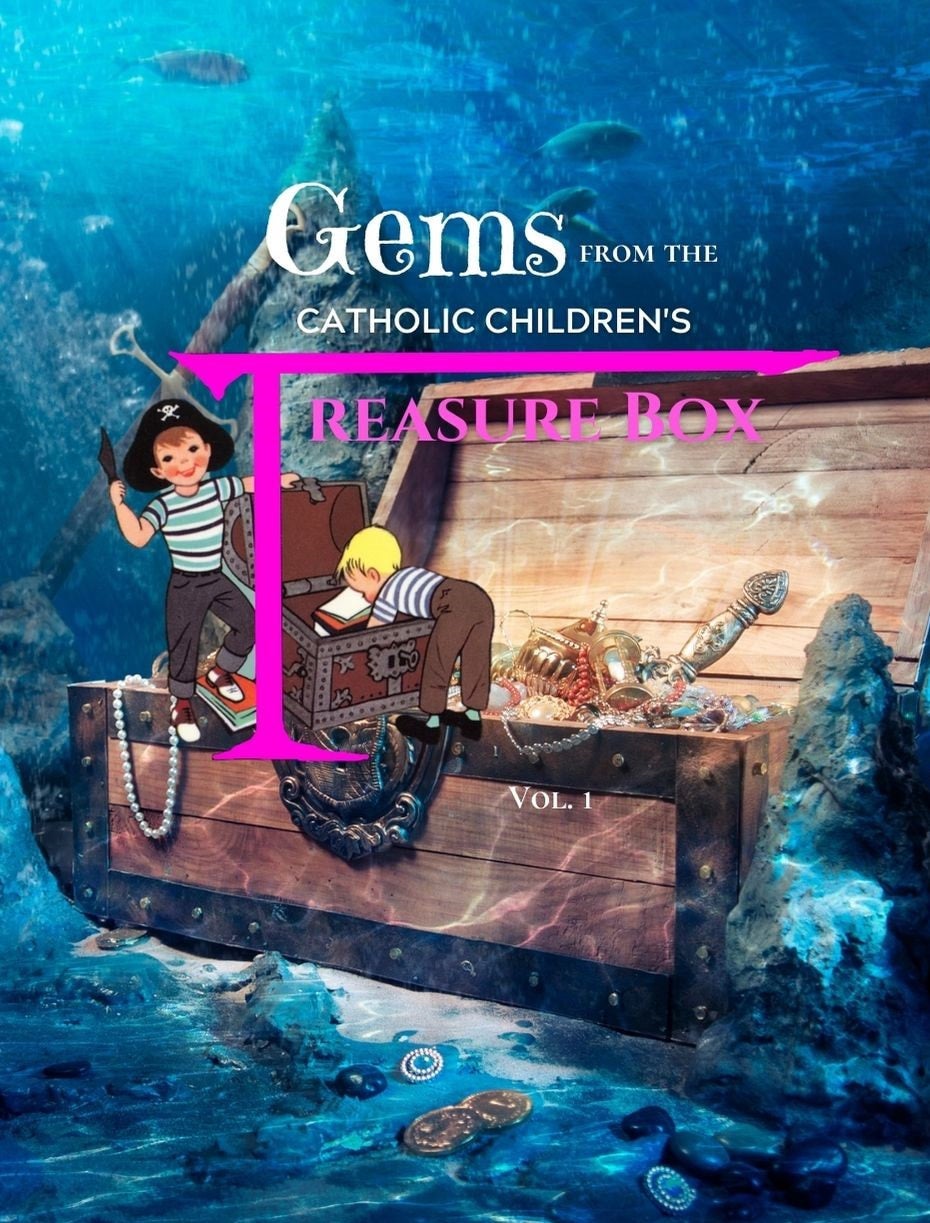 RENTAL: Gems from the Catholic Children's Treasure Box Vol. 1 | St ...