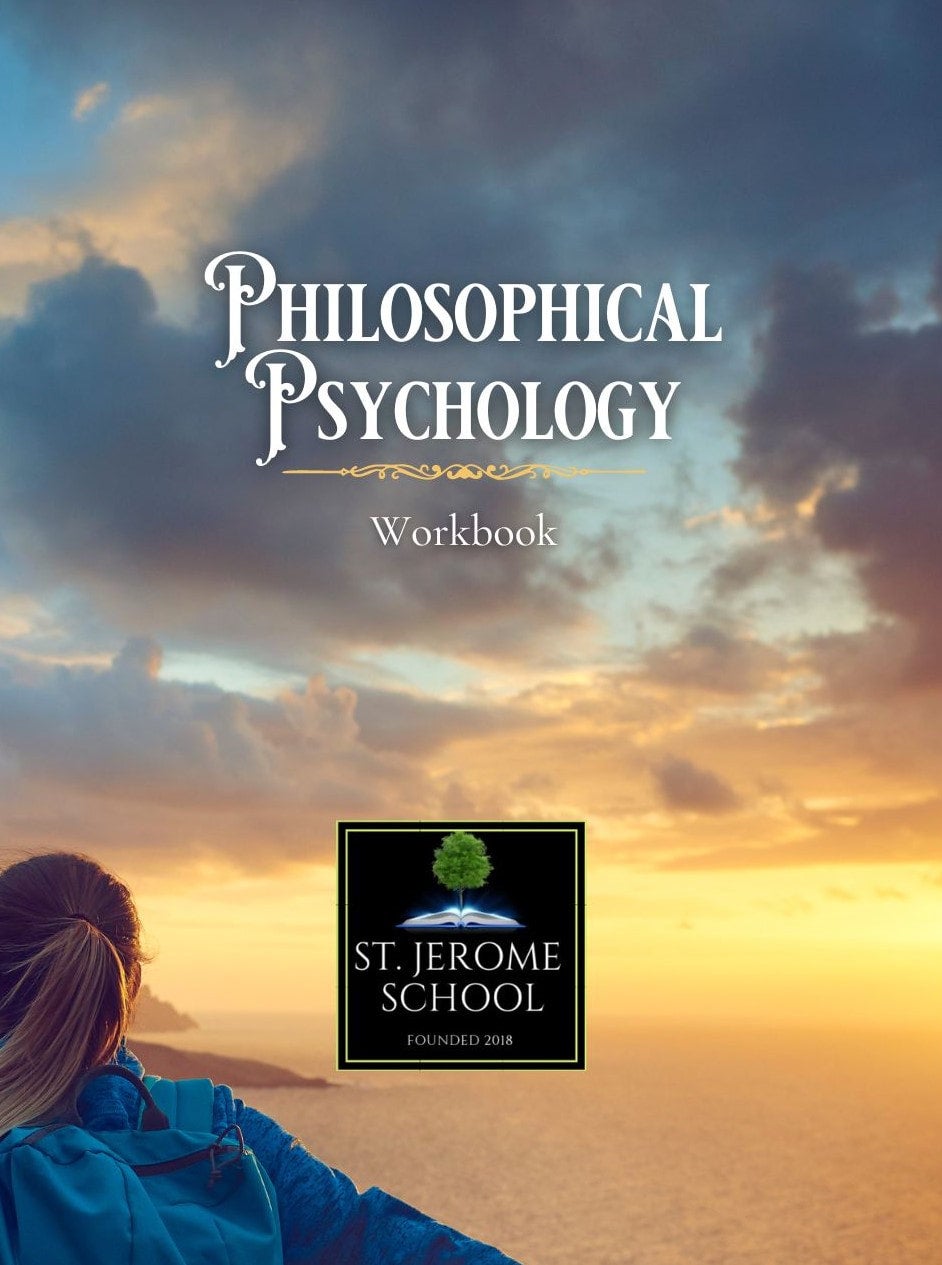 Philosophical Psychology Workbook | St. Jerome School and Library