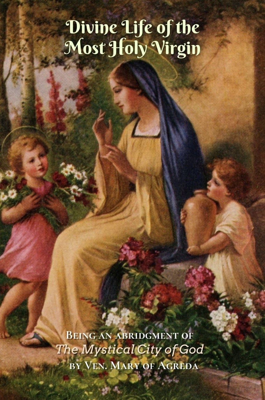 Divine Life of the Most Holy Virgin | St. Jerome School and Library