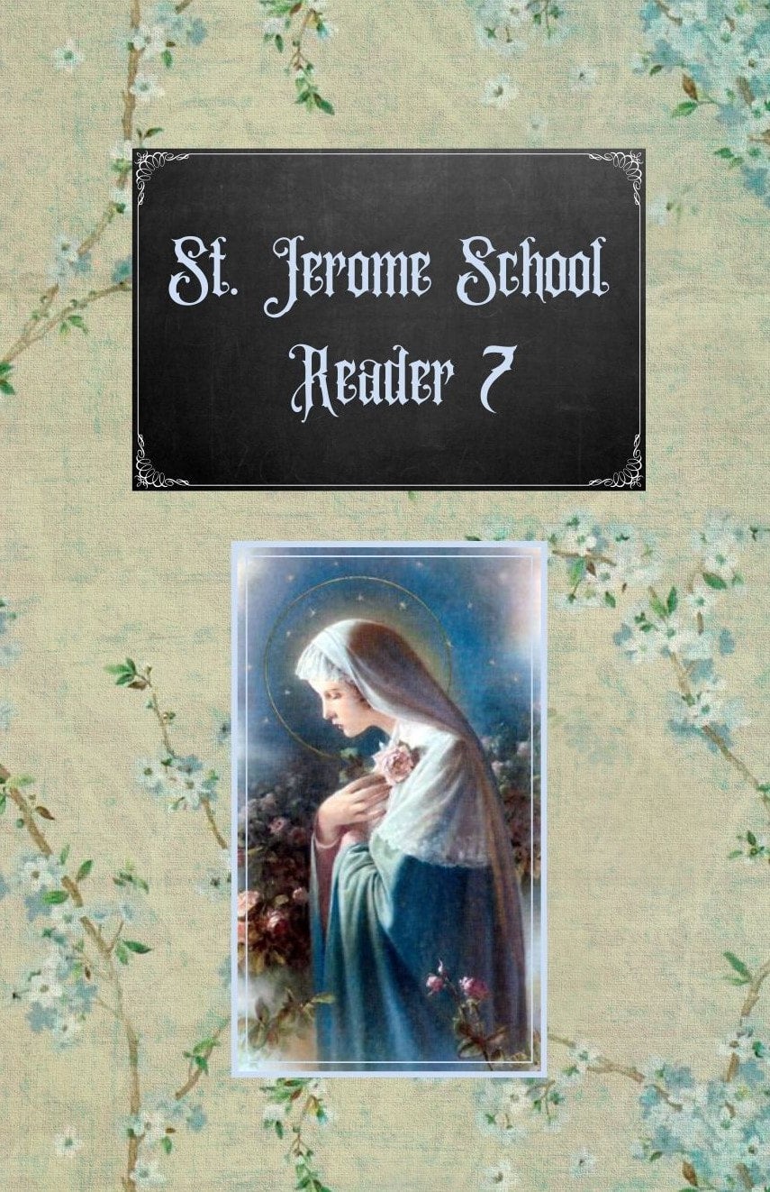 St. Jerome School Reader 7 | St. Jerome School and Library